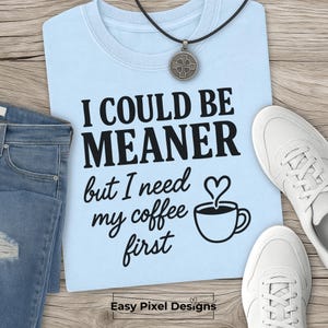 I Could Be Meaner SVG Bundle of 6 Funny Quotes – Sarcastic Designs for ...