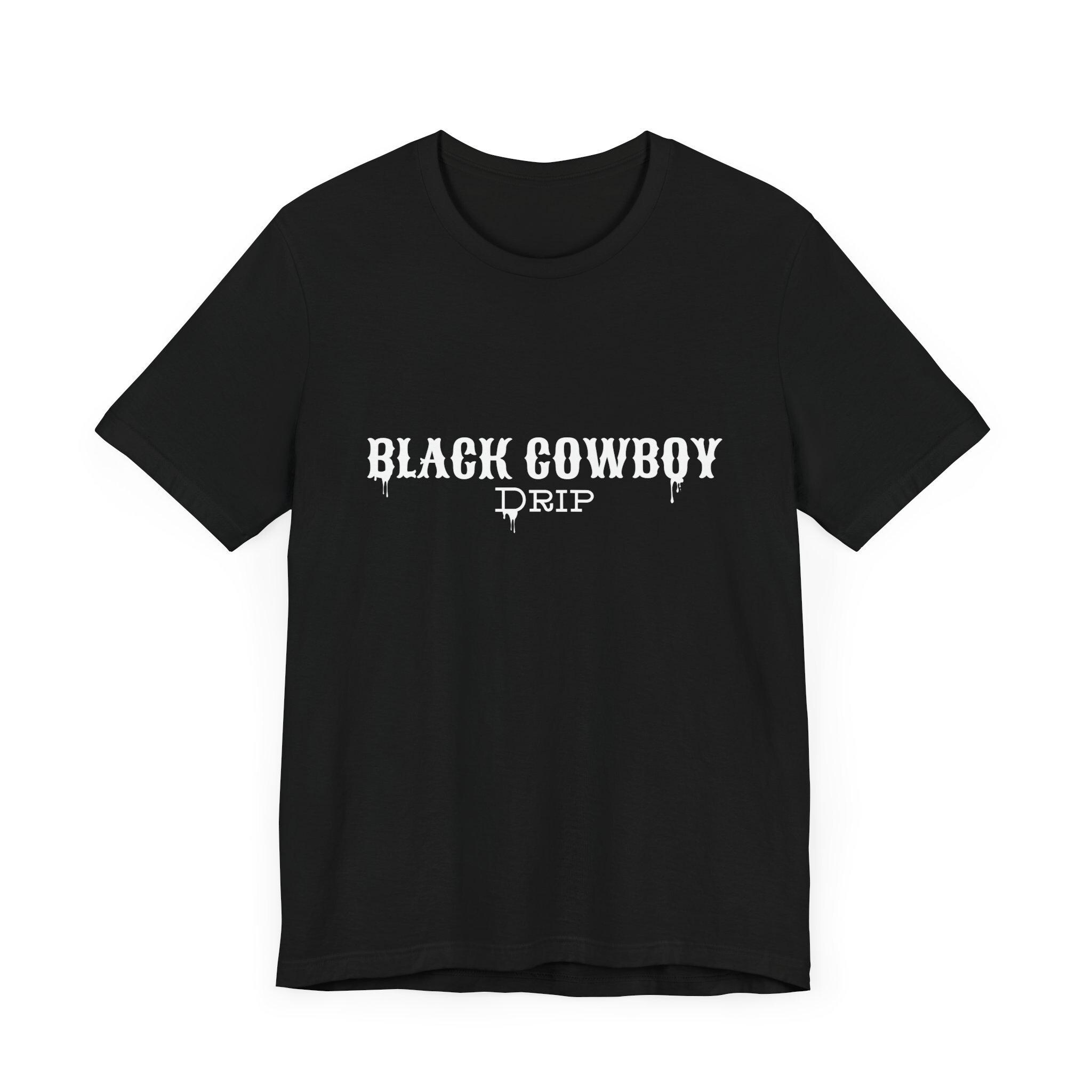 Black Cowboy Drip Tshirt, Boots on the Ground, Black Cowboy Tshirt ...