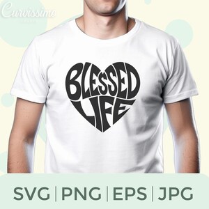Blessed Life Heart Shaped SVG PNG God Svg, Christian Svg Digital ...