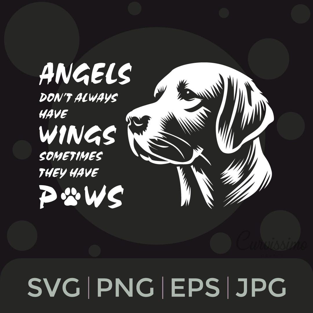 Angels Have Paws Labrador Retriever SVG PNG Digital Download - Etsy