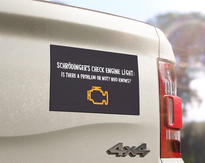 Funny Nerdy Car Magnet - Schrödinger's Check Engine Light Auto Decor ...