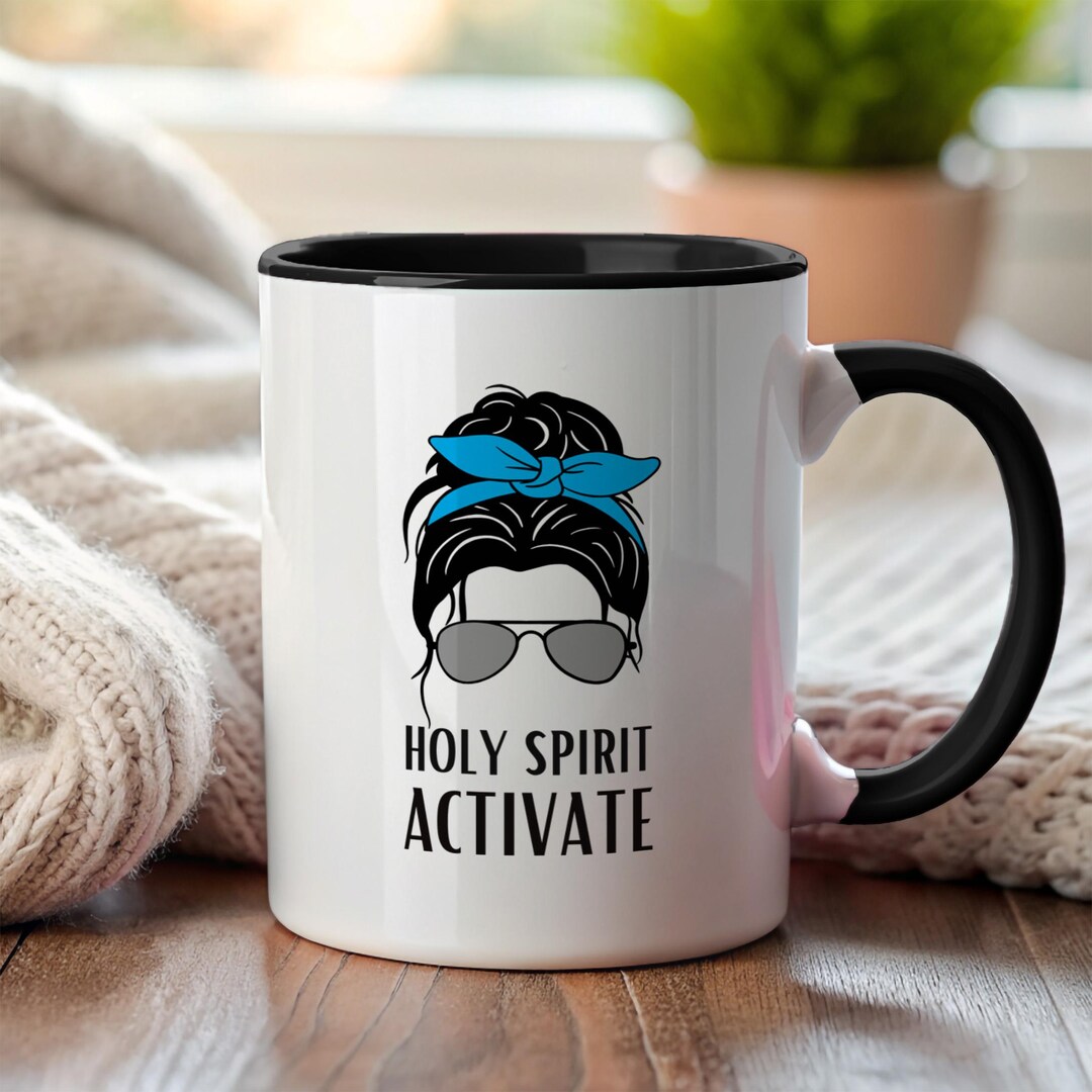 Holy Spirit Activate Holy Spirit Activate Mug Jesus Loves You Mug ...