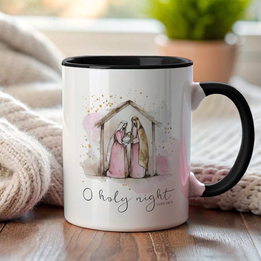 O Holy Night Mug | Luke 2 8 Nativity Scene Mug Faith Mug Religious ...