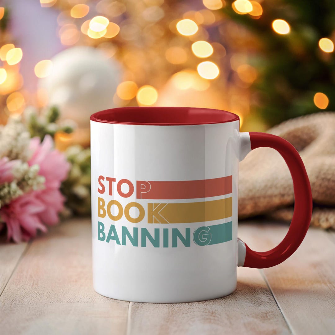 Stop Banning Books Mug Read Banned Books Banned Books Book Bans Banned ...
