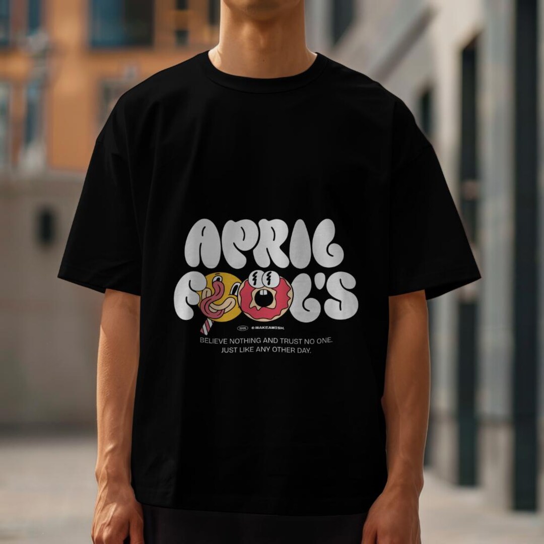 April Fool's Day T-shirt, April Fool's Funny T-shirt, Gift Ideas for ...