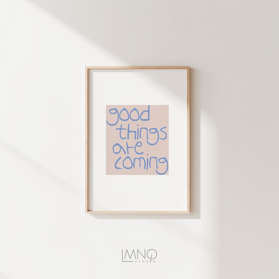 Good Things Are Coming Print Blue Beige Minimalist Poster Digital Print ...