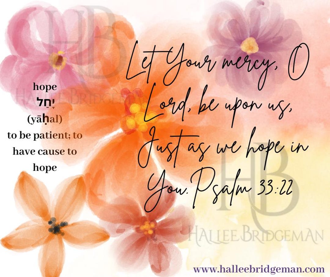 Instant Download: Hope Bible Verse Print - Psalm 33-22 Inspirational ...
