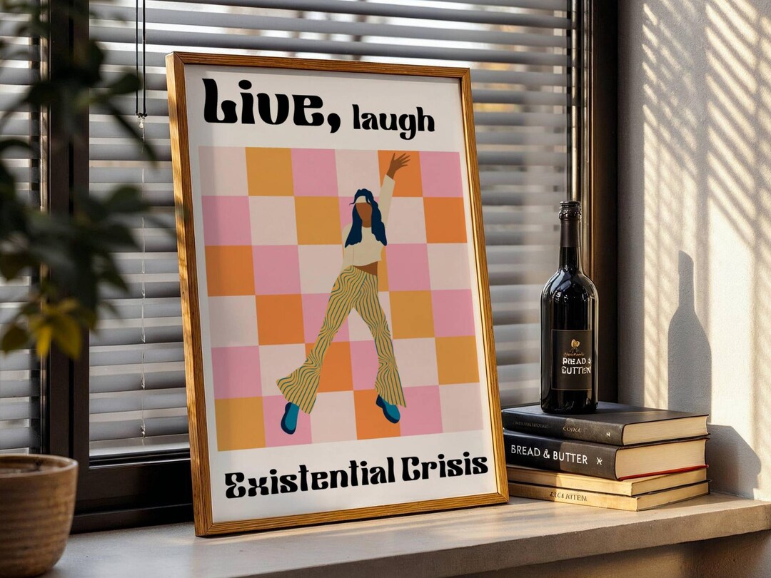 Funny Retro Boho Poster "live, Laugh, Existential Crises" - Funny Wall ...