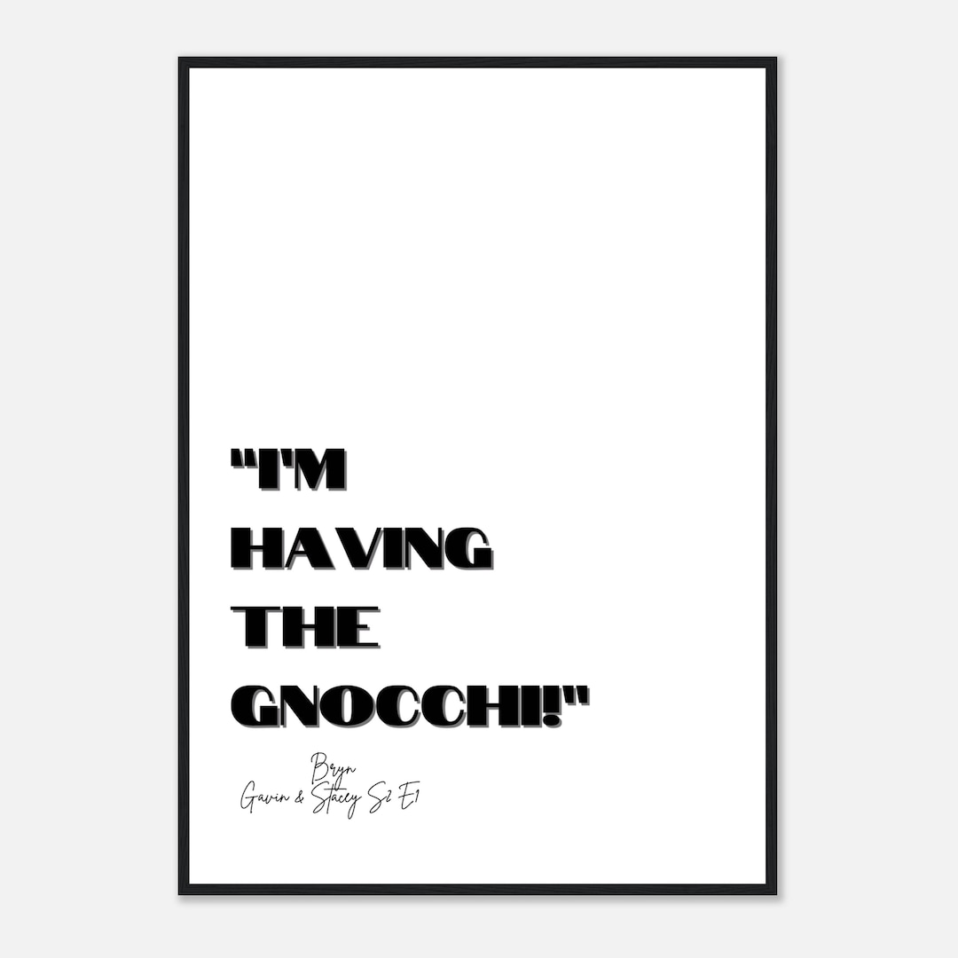 Gavin and Stacey Quote Poster - Bryn Wall Art, Perfect Gift for Fans ...