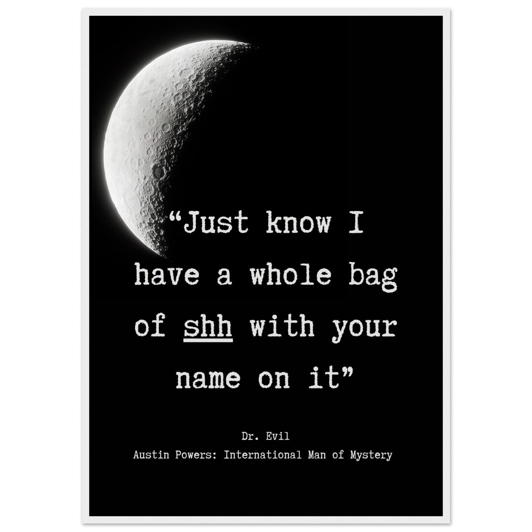 Dr Evil's Shh Quote Framed Poster | Iconic Austin Powers Wall Art ...