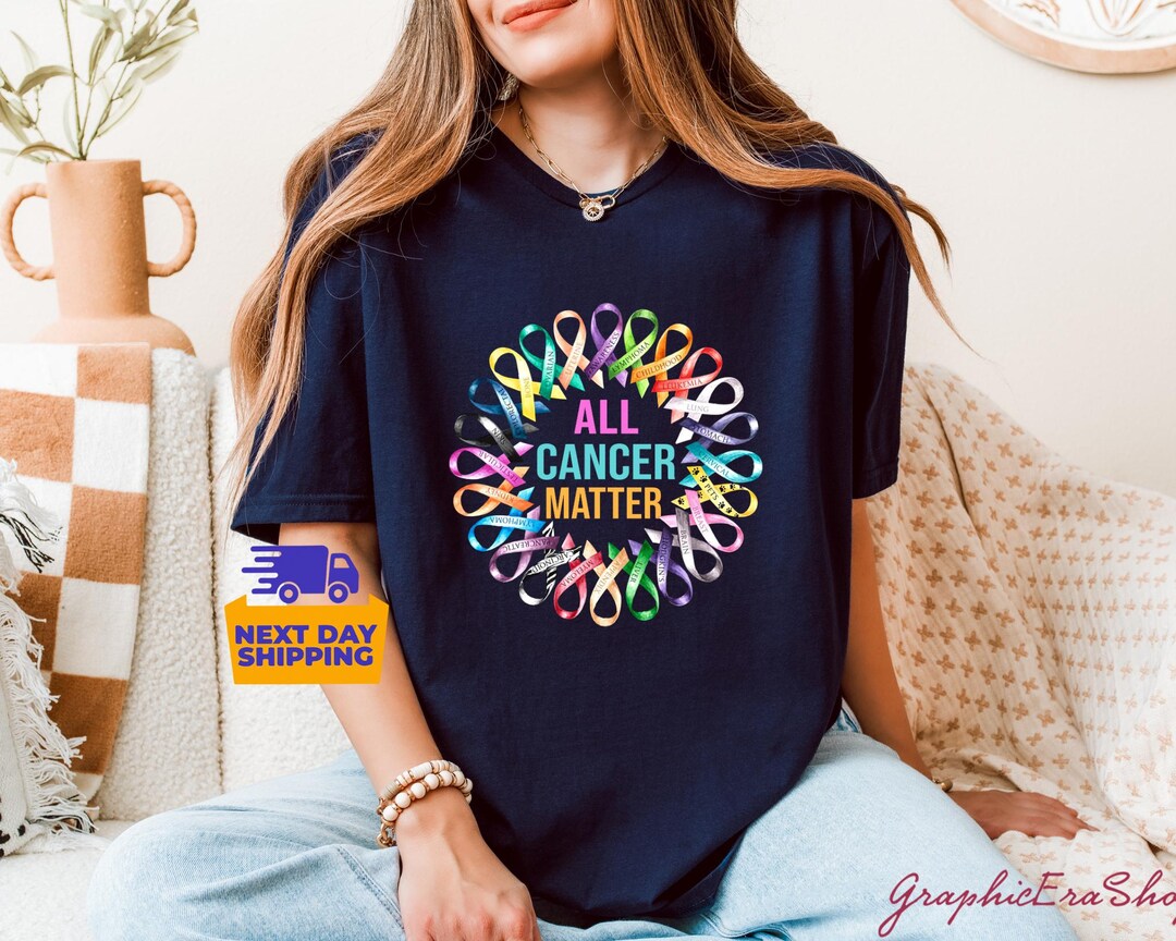All Cancer Matter T-shirt: Cancer Awareness Support Tee - Etsy