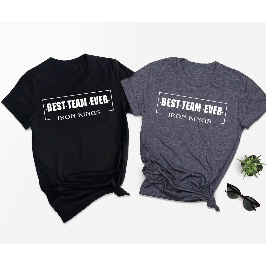 Custom Team Name Graphic Tee: Personalized Best Team Ever Shirt - Etsy