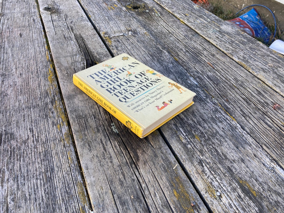 The American Girl Book of Teen-age Questions With Answers by Nancy ...