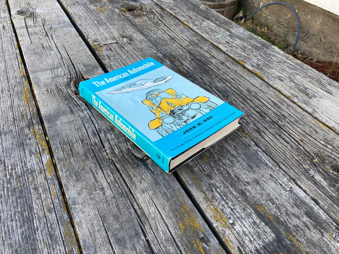 The American Automobile A Brief History by John B Rae 1965 Vintage Book ...