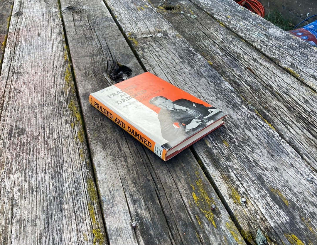 Praised and Damned the Story of Fulton Lewis Jr by Booton Herndon 1954 With Photo Vintage Book ...