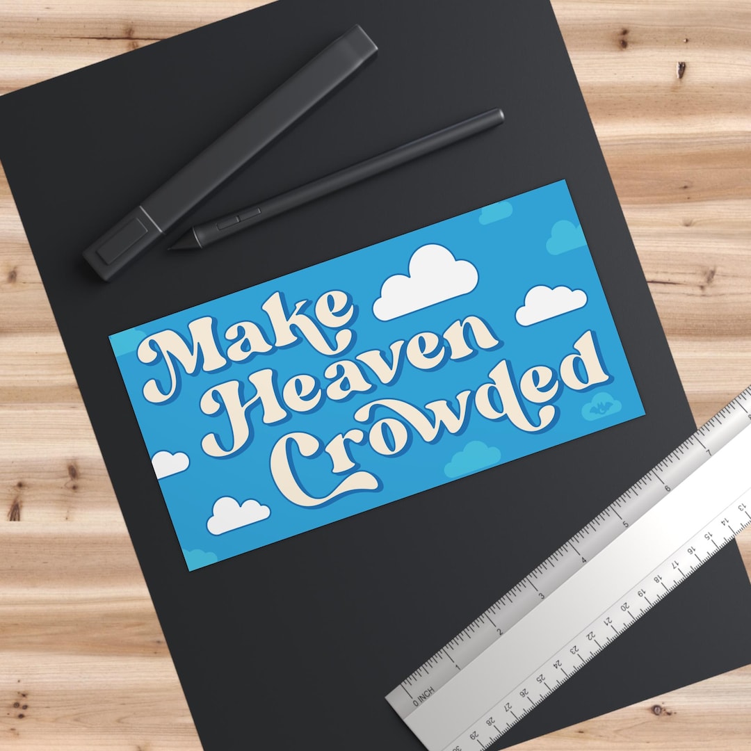 Heavenly Bumper Sticker, Funny Car Decal, Inspirational Laptop Sticker ...