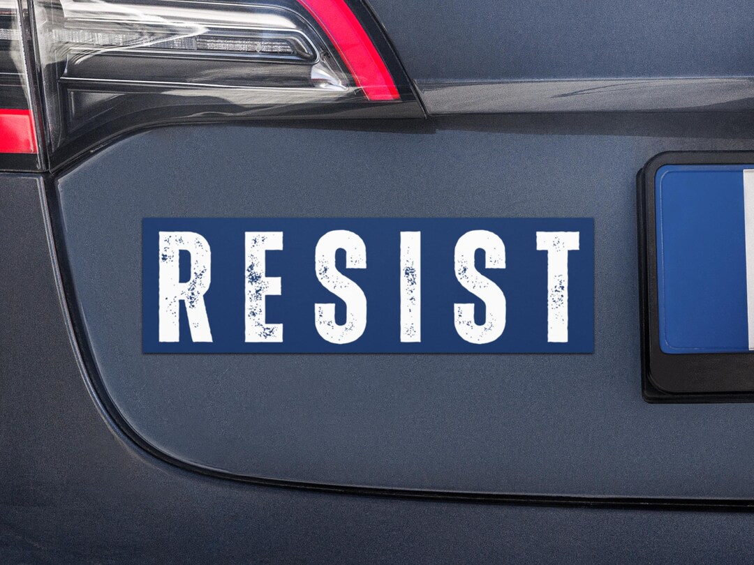 Resist Car Magnet/political Bumper Magnet/anti Racism/activist Gift ...