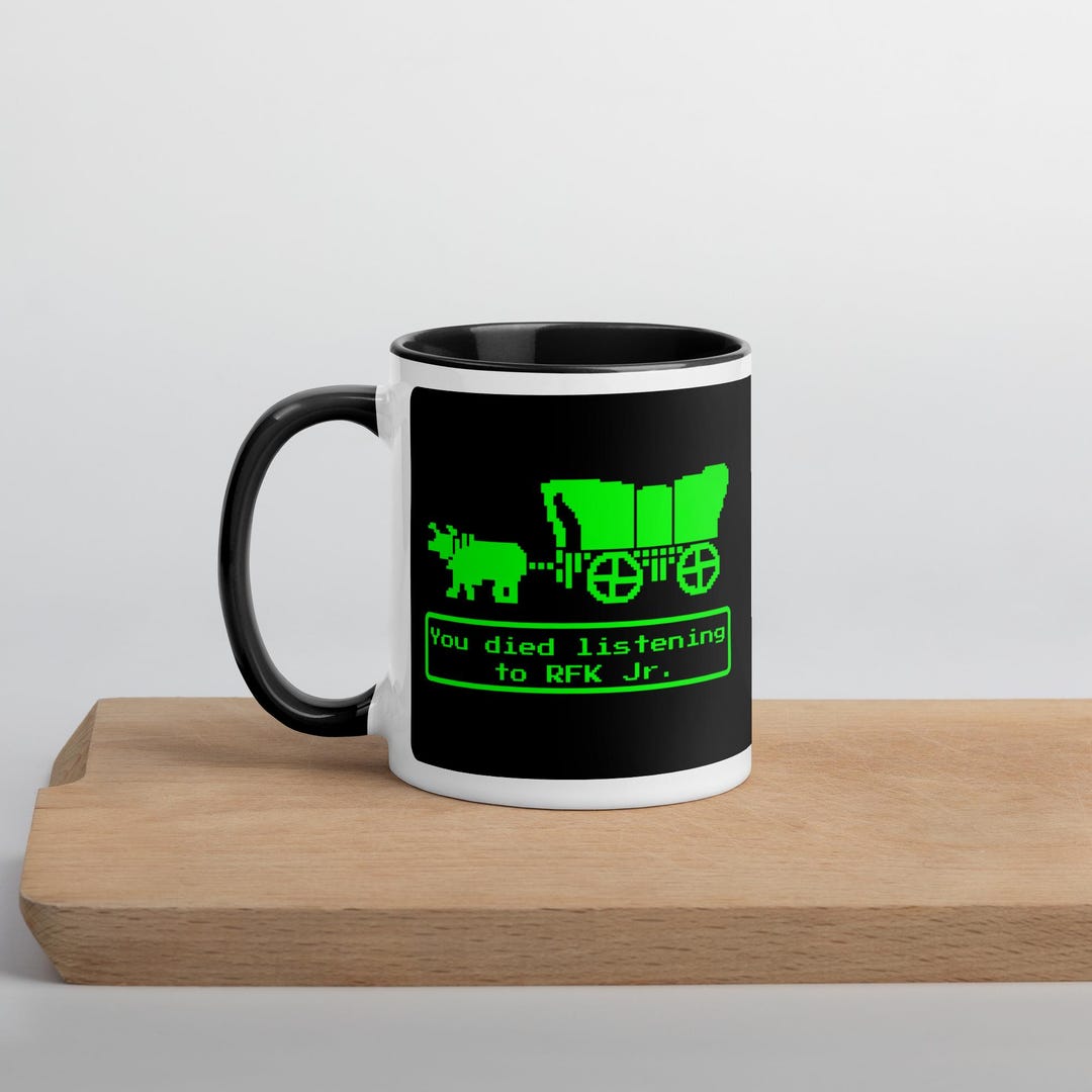 Funny RFK Jr Mug You Have Died Listening to RFK Jr Oregon Trail Coffee ...