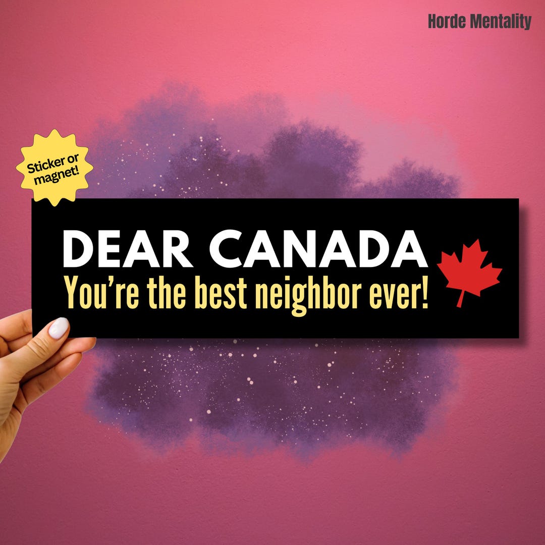 Dear Canada Best Neighbor American Friendship Car Magnet Canadian ...