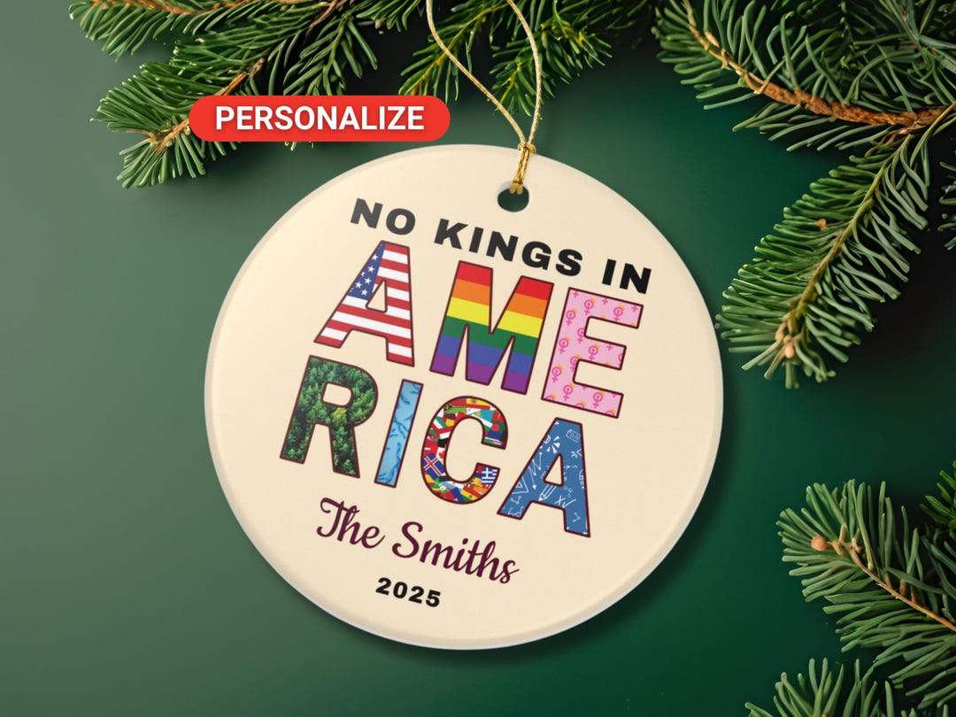 Custom No Kings in America 2025 Ornament Personalize Liberal Political ...