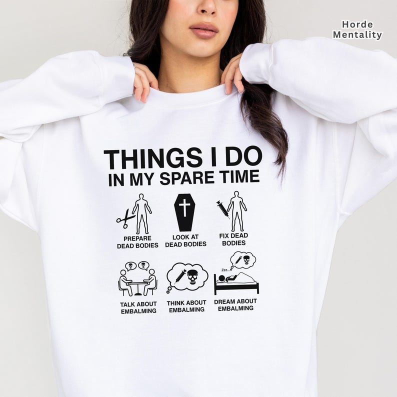 Funny Mortician Sweatshirt Things Dark Humor Funeral Worker Sweater ...