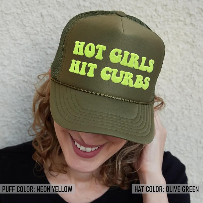 Hot Girls Hit Curbs Puff Print Trucker Hat, Hot Girls Hit Curbs Hat ...