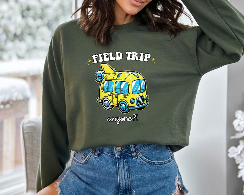 Field Trip Sweatshirt, School Bus Graphic Hoodie, Teacher Apparel - Etsy