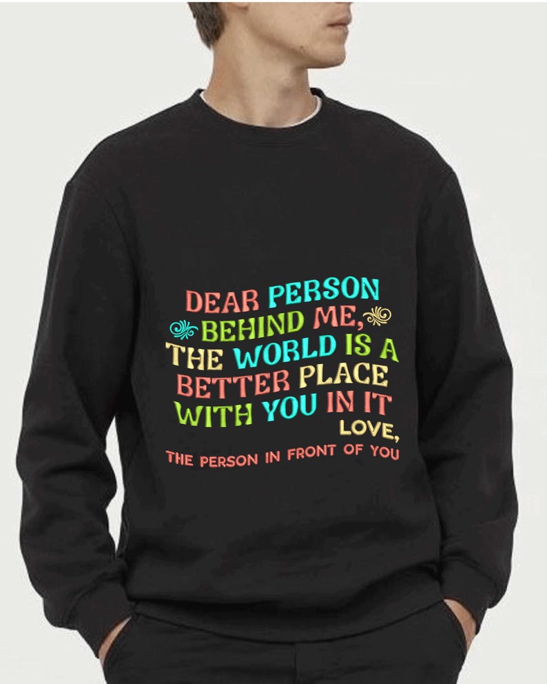 Positive Quote Embroidery Design - Dear Person Behind Me (digital File ...