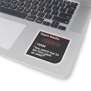 Ferrari F1 Team Radio Sticker, Funny Hamilton Quote Vinyl Decal, Miami ...