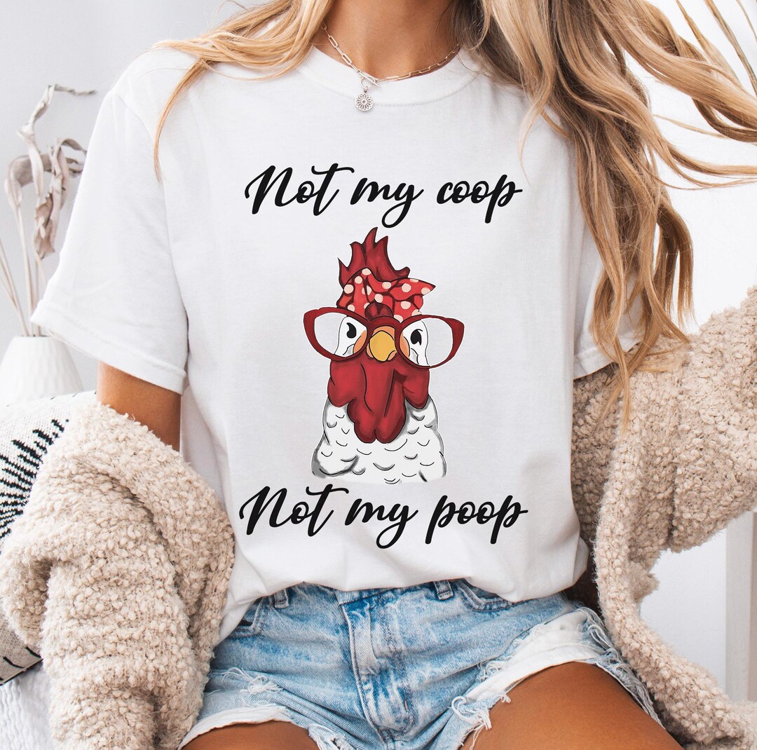 Not My Coop Not My Poop PNG, Funny Chicken Digital File, Red Hen With ...