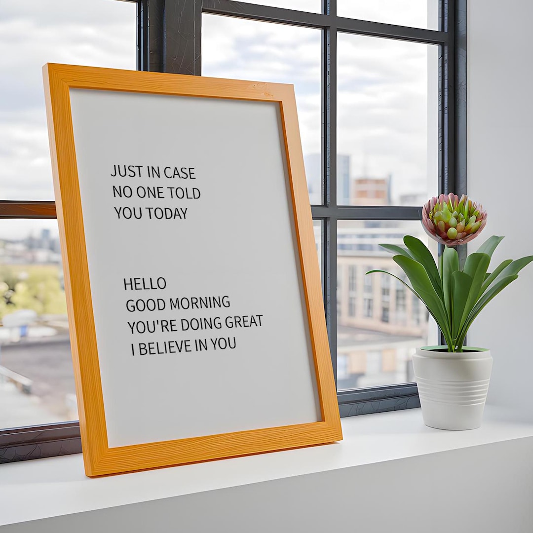 Just in Case No One Told You Today Wall Art • Inspirational Wall Decor ...