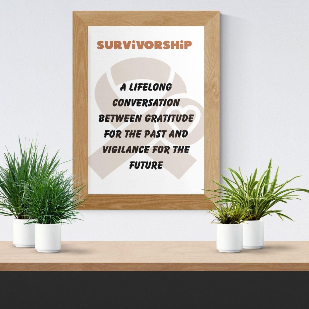 Survivorship 1, Cancer Survivor Quote Print, Motivational Wall Art ...