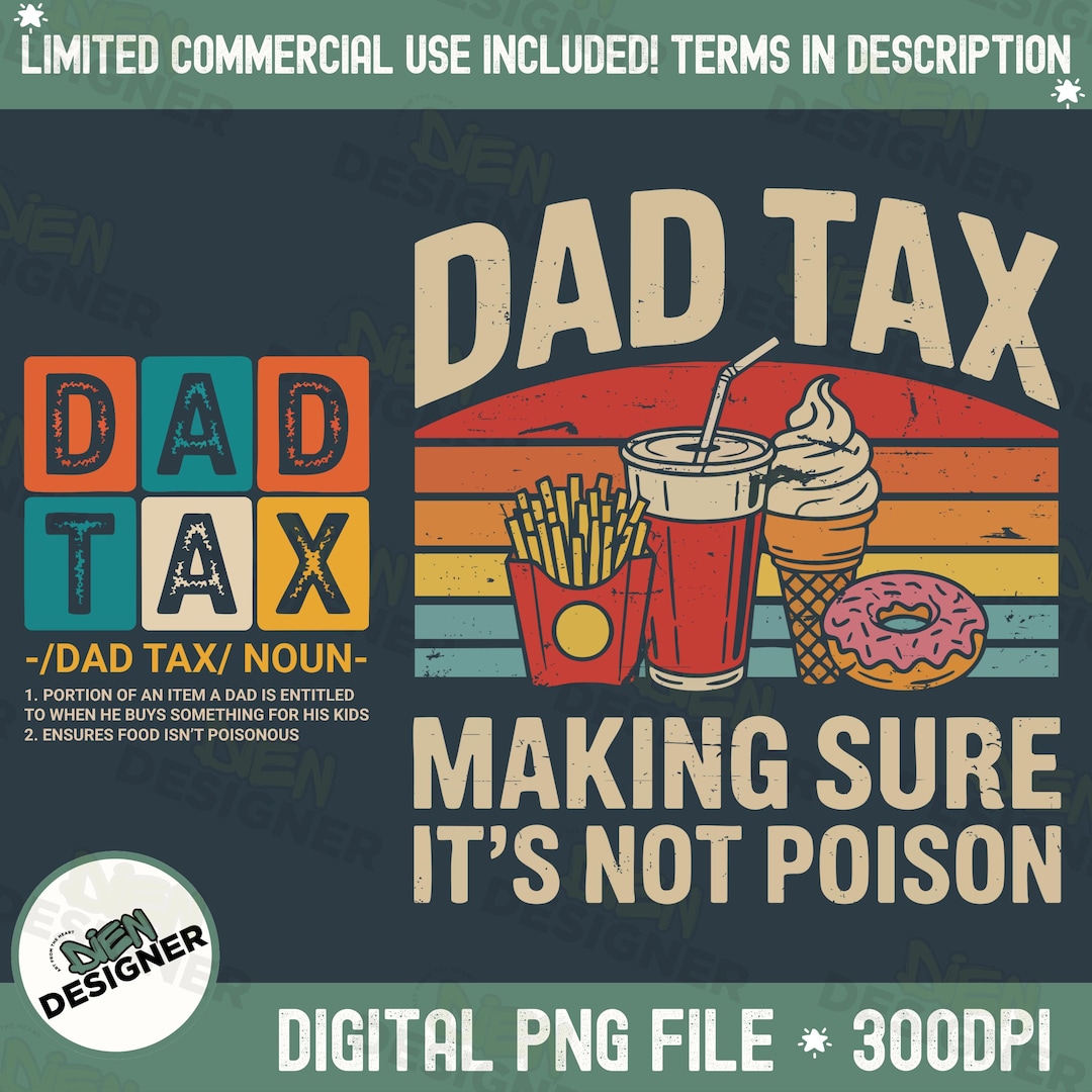 Dad Tax PNG, Funny Definition Sublimation Design, Not Poison Joke for ...