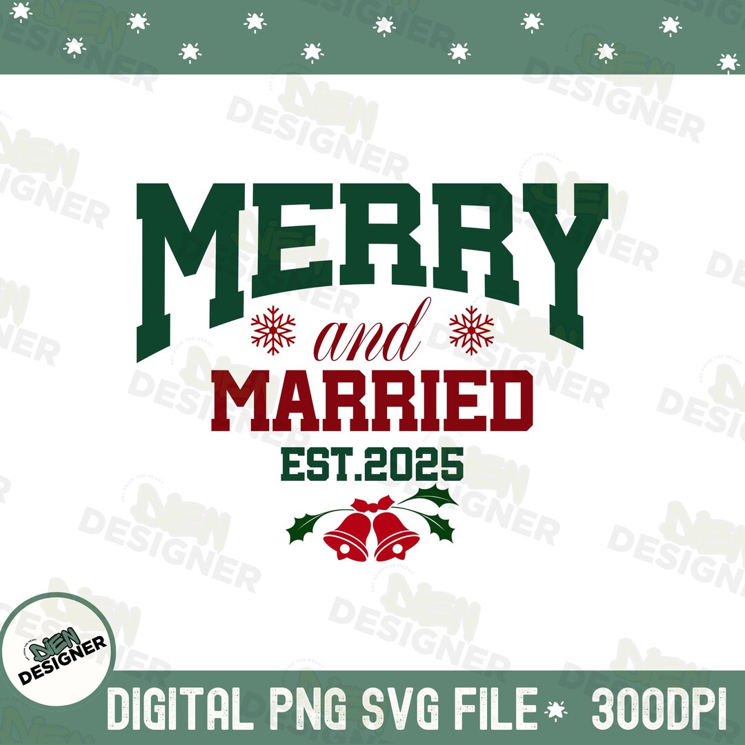 Merry and Married PNG SVG, Christmas Newlywed Sublimation, Matching ...