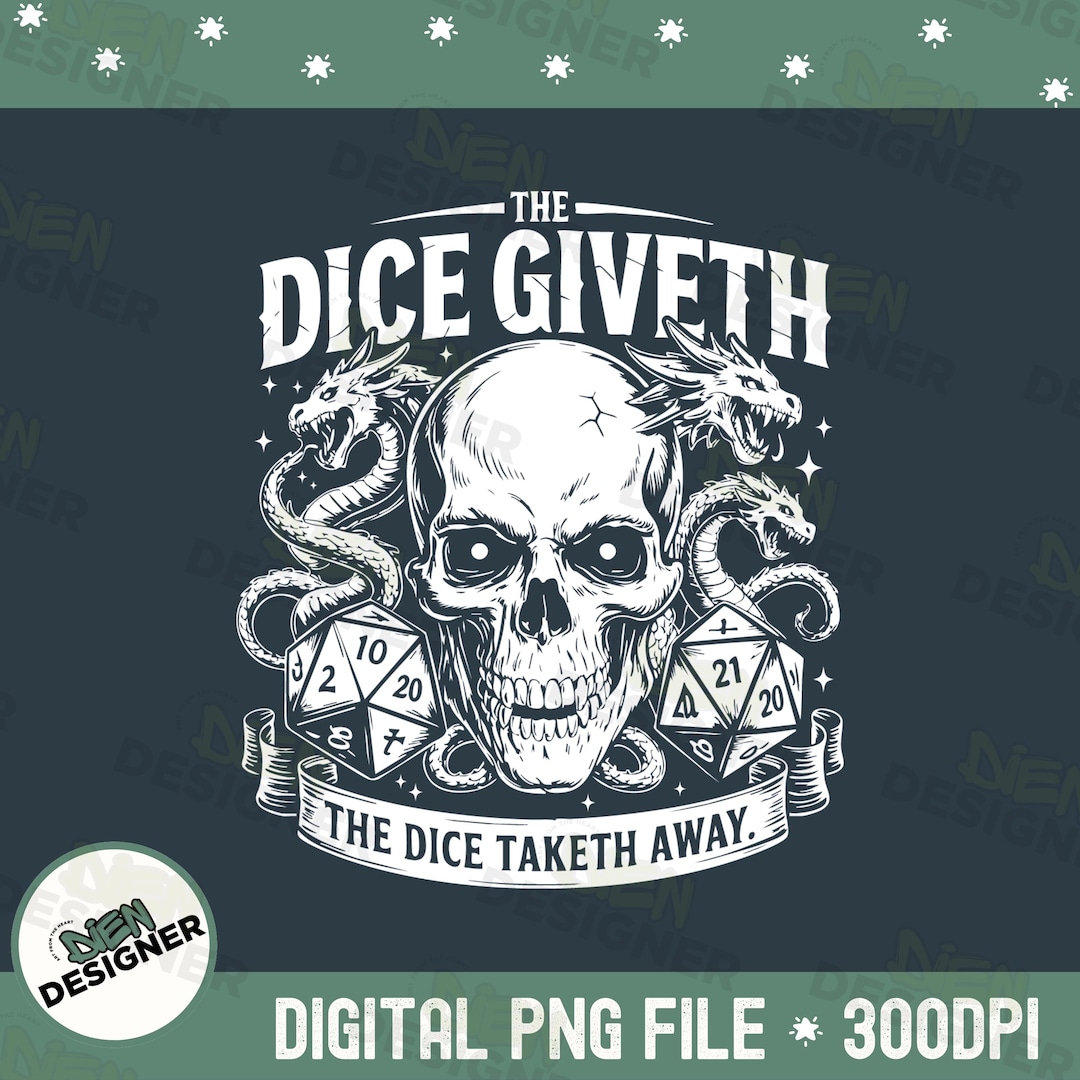 DND Quote PNG, the Dice Giveth and Taketh Away Png, Tabletop Gamer ...