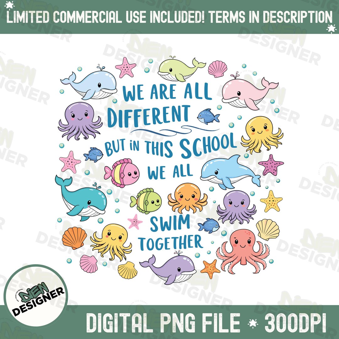 We All Swim Together PNG, Ocean Animal Classroom PNG, Inclusive Teacher Quote Sublimation, Back ...