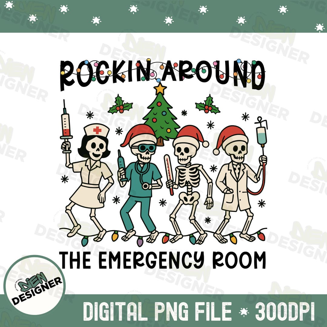 Christmas ER Nurse Png, Emergency Room RN Christmas Png, Rockin' Around ...