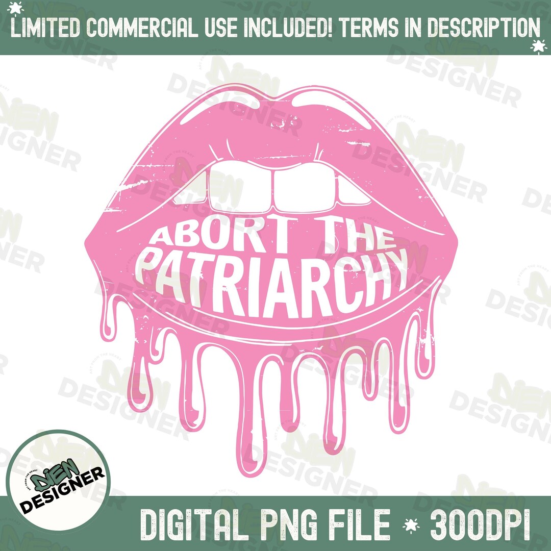 Abort the Patriarchy PNG, Retro Feminist Quote Shirts, Womens Rights ...
