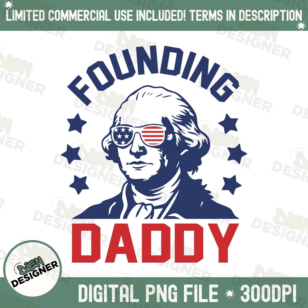 USA Founding Daddy PNG, Funny 4th of July Shirt Design, Vintage USA ...