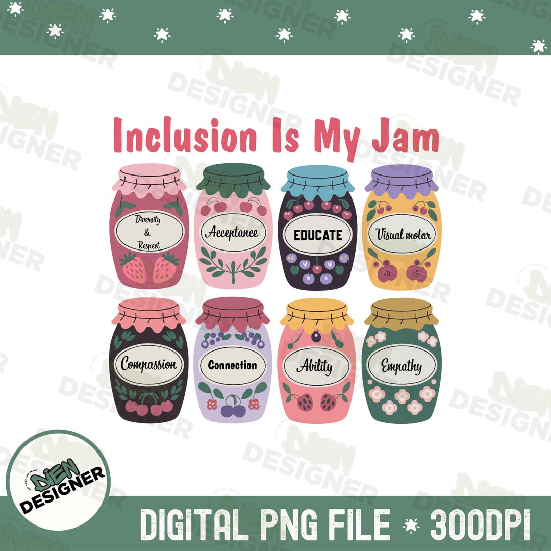 Inclusion is My Jam PNG, Inclusion PNG, Awareness Instant Download ...
