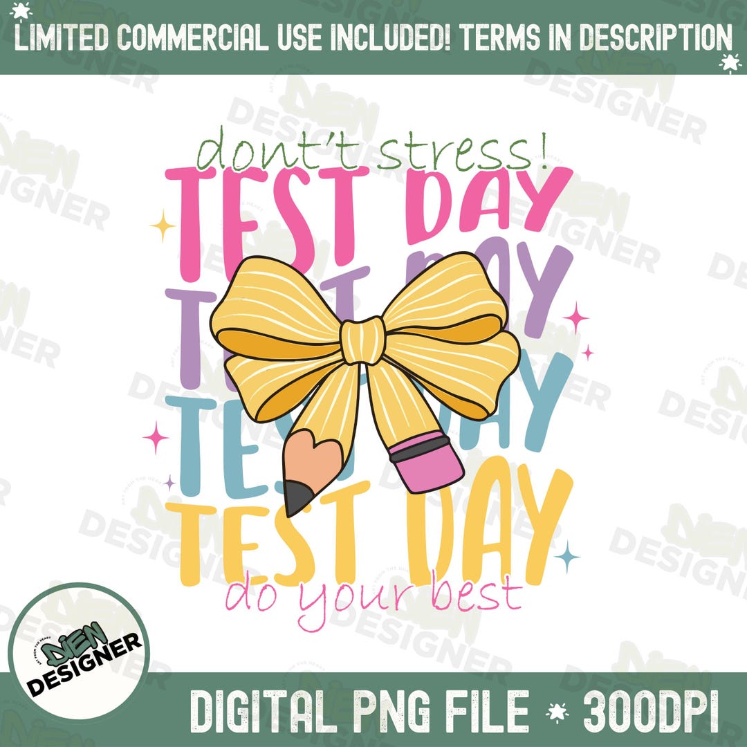 Test Day PNG, Don't Stress Do Your Best Design, Coquette Bow Testing ...