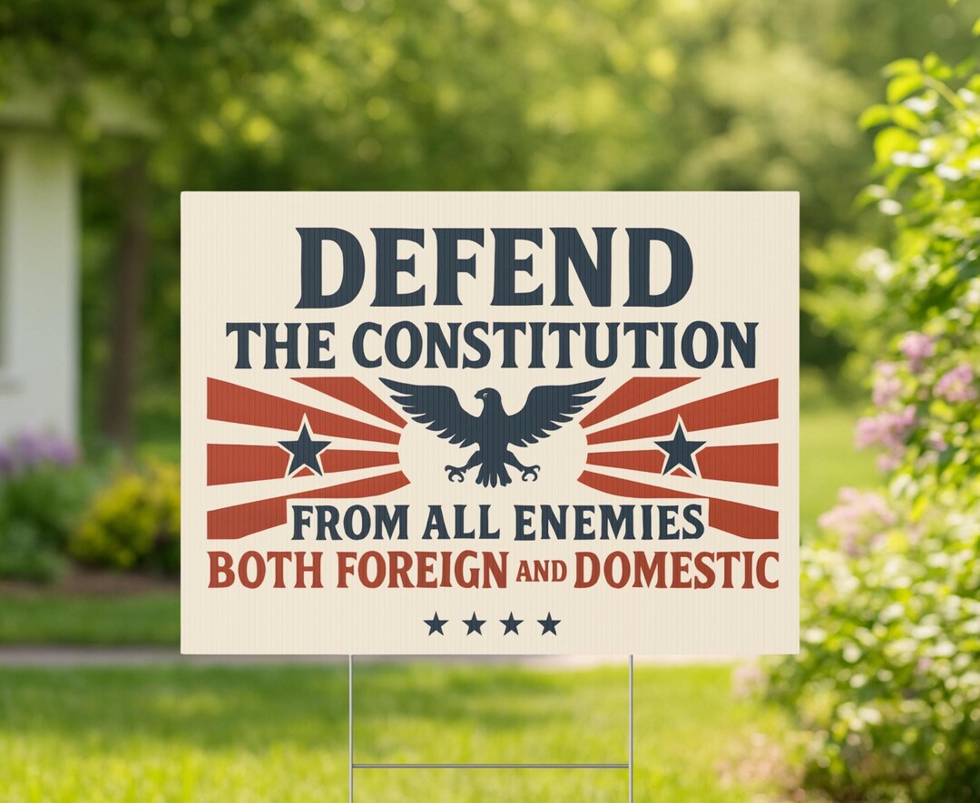 Defend the Constitution Yard Sign Protest Political Lawn Sign Anti ...