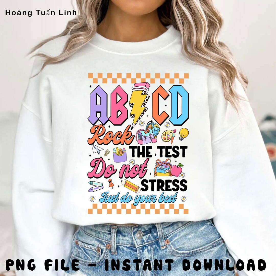 ABCD Rock the Test Png, Testing Day Png, Don't Stress Just Do Your Best ...