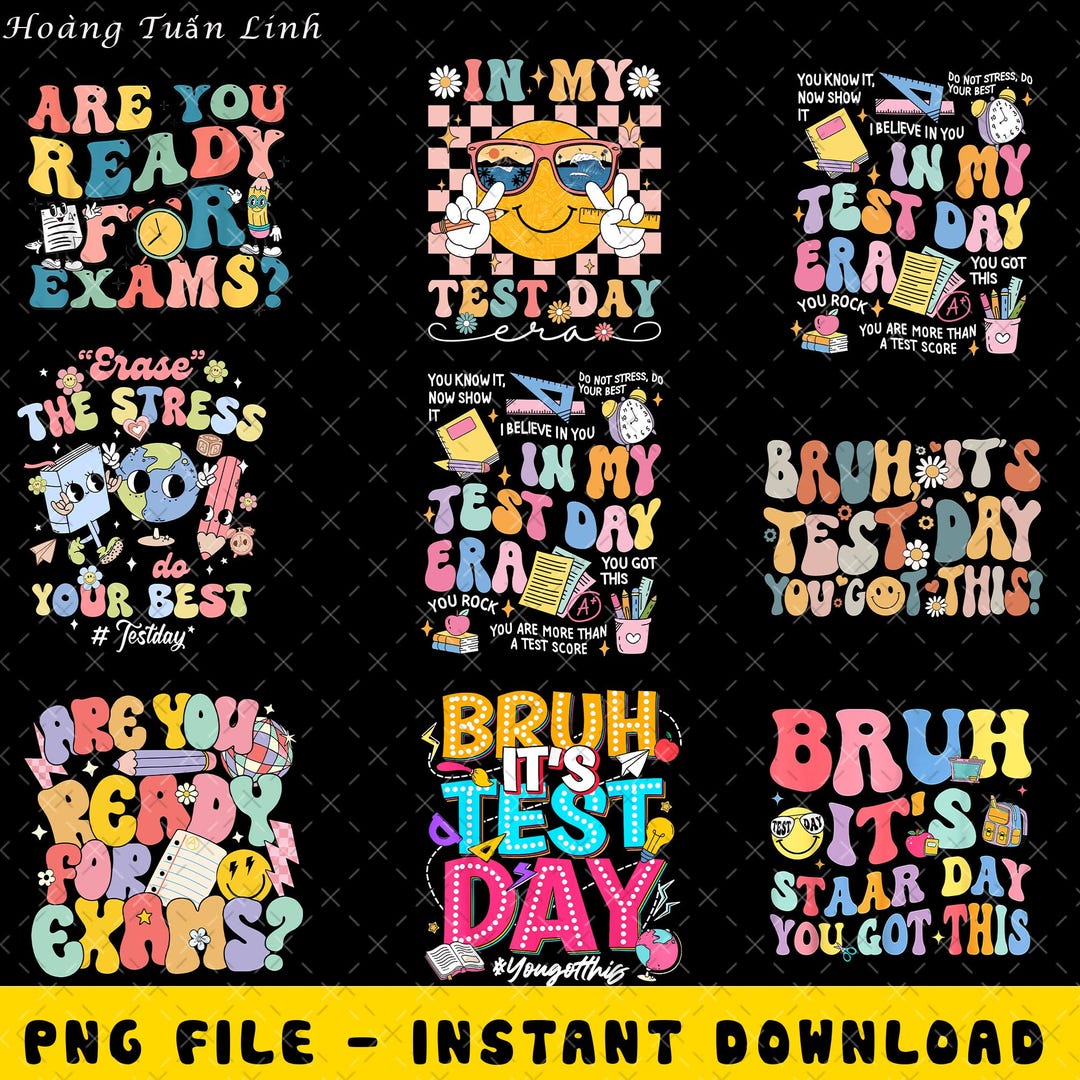 9+ Test Day Png Bundle, Testing Day Sublimation, Don't Stress Just Do ...