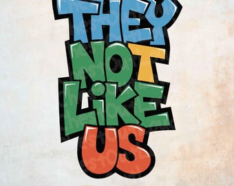 They Not Like Us SVG - Etsy