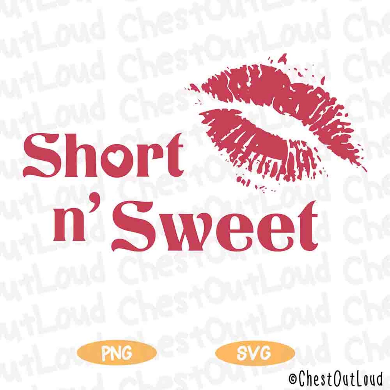 Short N Sweet SVG PNG - Etsy