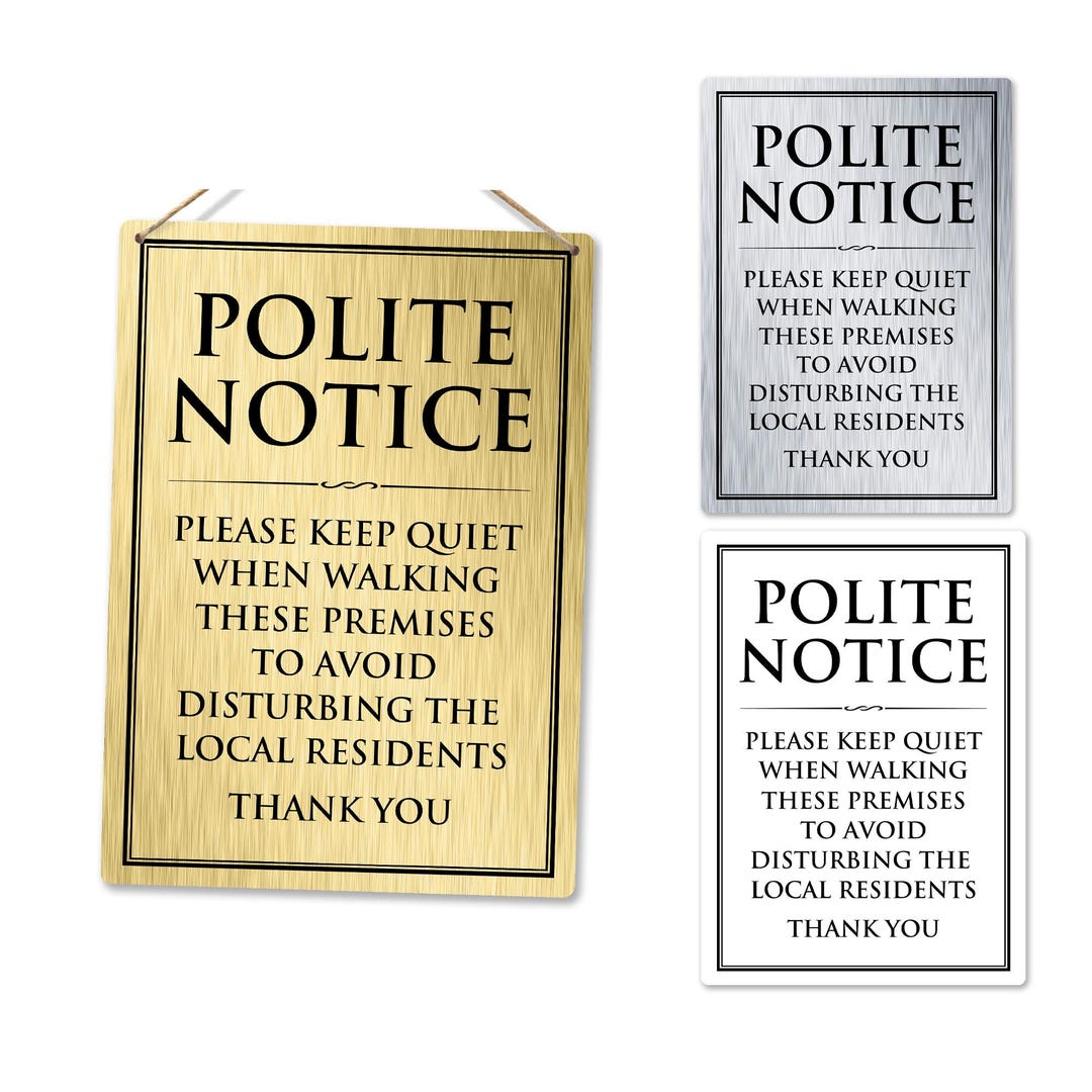 Polite Notice Sign | Custom Printed Premium Metal Plaque/sign | Funny ...