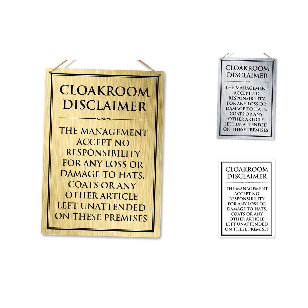 Cloakroom Disclaimer Sign | Custom Printed Premium Metal Plaque/sign ...