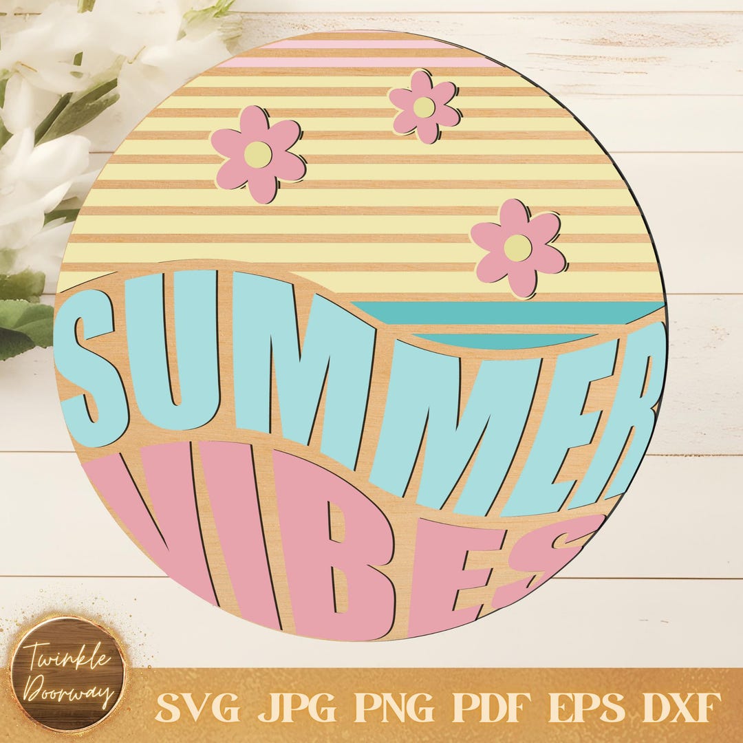 Summer Vibes Sign, Digital Download, Beach Door Hanger SVG, Glowforge ...