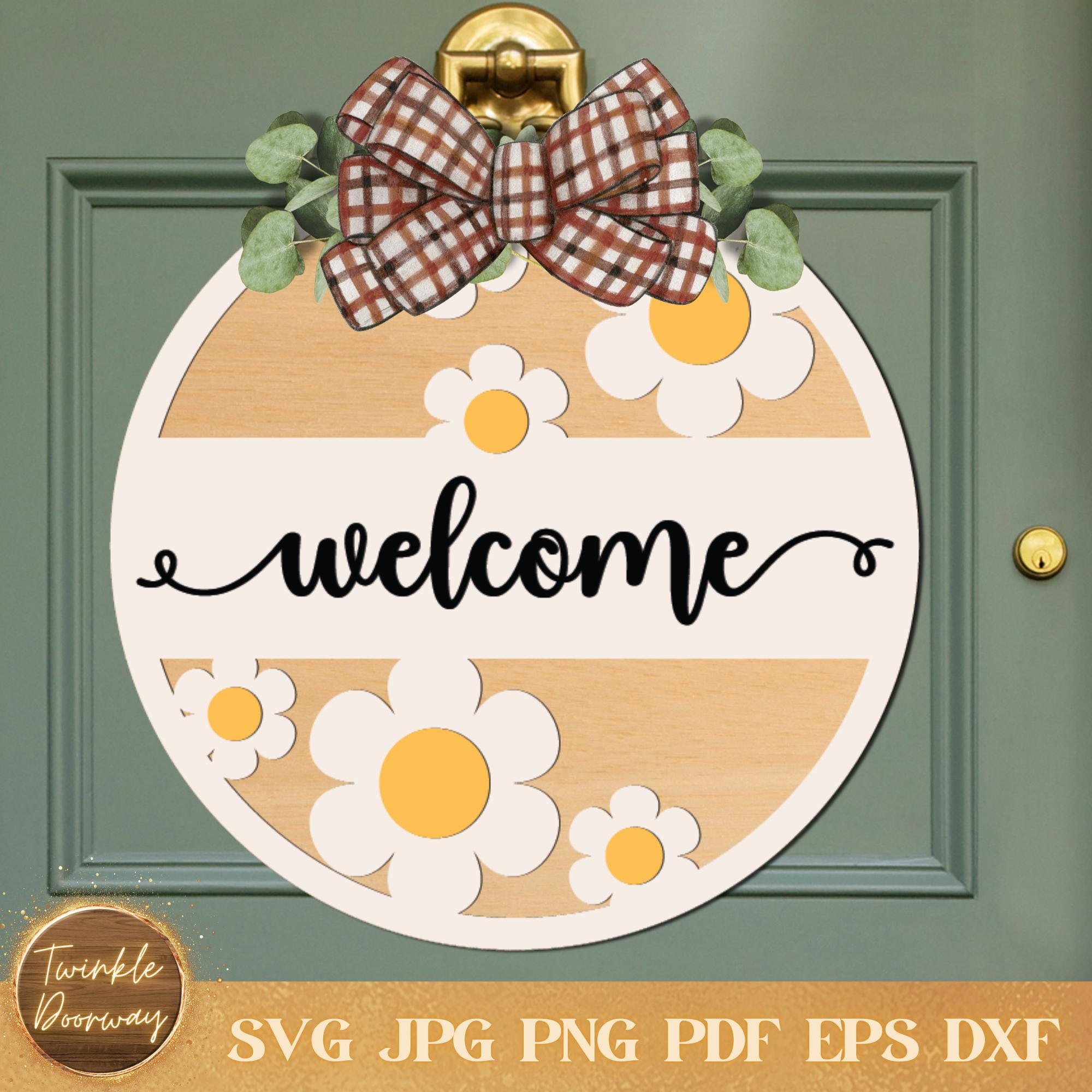 Daisy Welcome Sign, Digital Download, Floral Door Hanger SVG, Glowforge ...